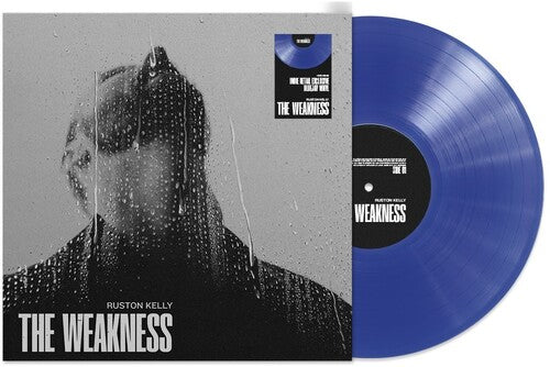 Kelly, Ruston - The Weakness (Indie Exclusive, Blue Vinyl) - Yellow ...